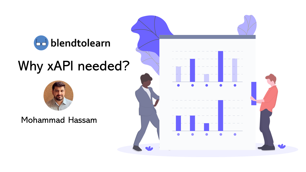RECORDED Webinar: Why xAPI is needed? - blendtolearn